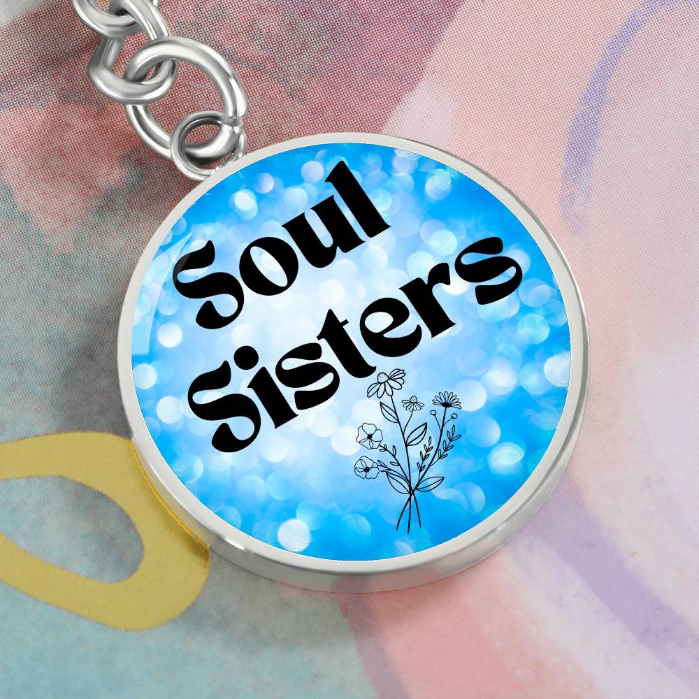 Soul Sisters | To My Best Friend, Soul Sister Bond, Keychain With Opti ...